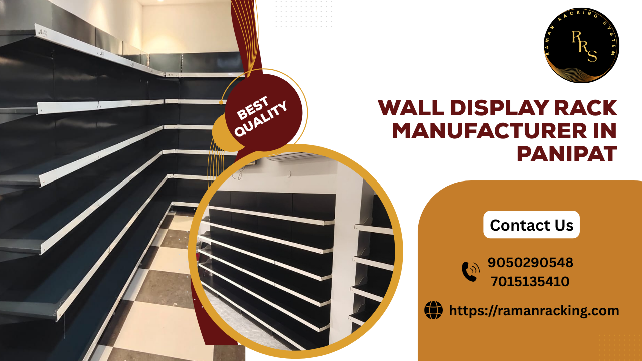 1. Best Wall Display Rack Manufacturer in Panipat