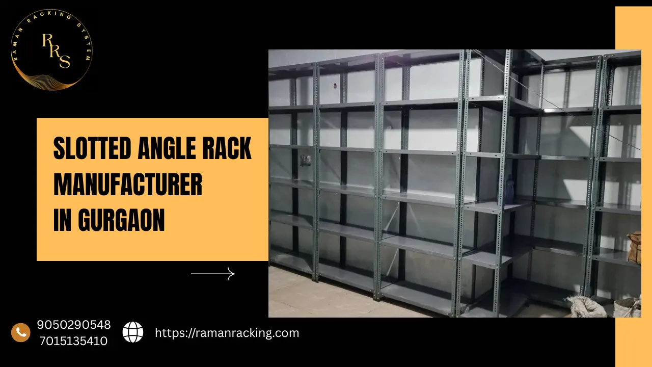1.Slotted Angle Rack Manufacturer in Gurgaon Best Storage Rack